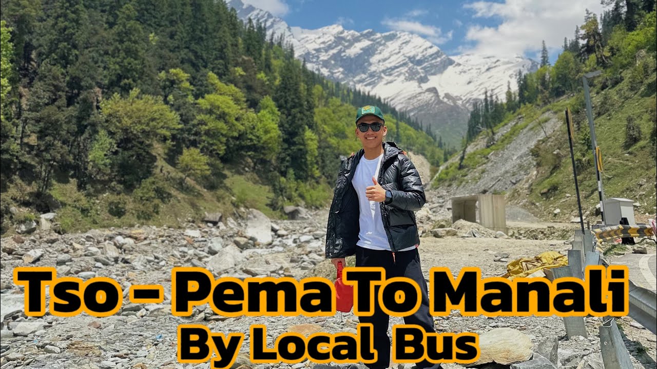 Tso-Pema, Kullu Tibetan Camp To Manali By Local Bus / Solo Traveling ...