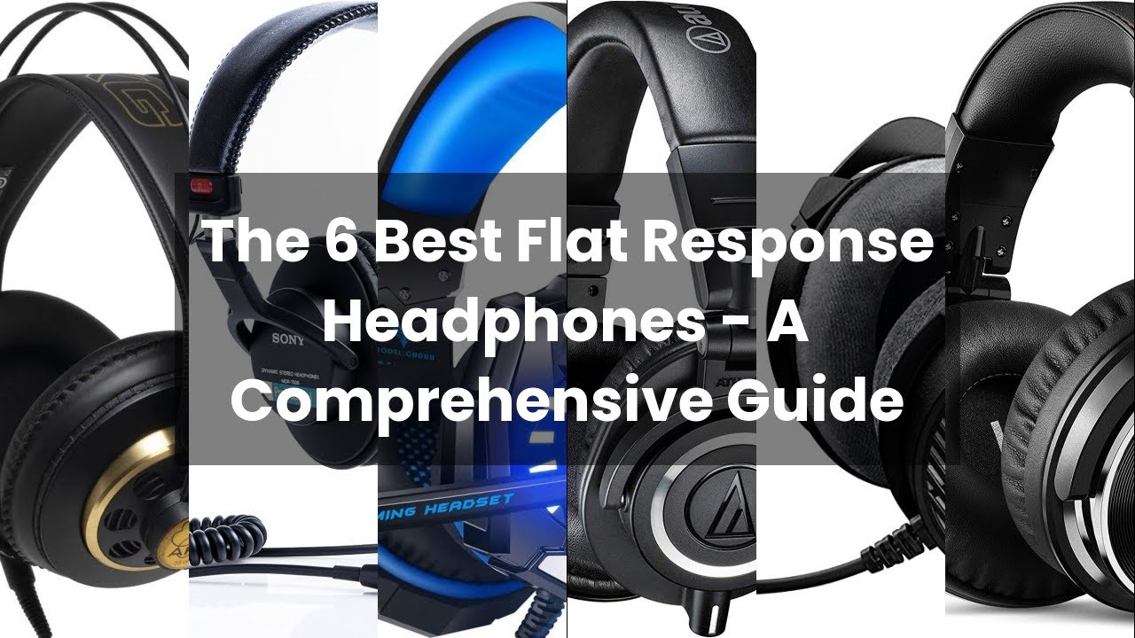 Flat response headphones: The 6 Best Flat Response Headphones - A ...