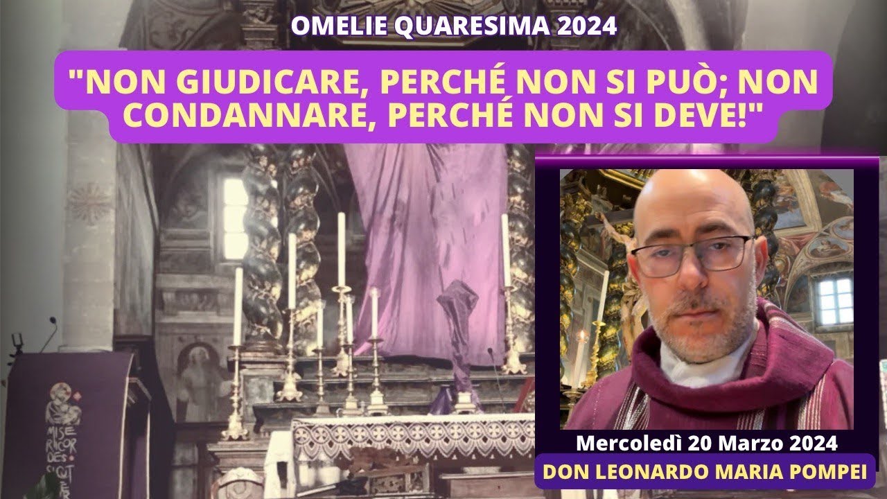"Non giudicare, perché non si può; non condannare, perché non si deve ...
