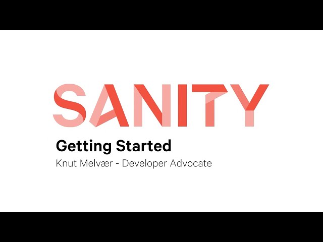 Getting started with Sanity as a headless CMS | Sanity