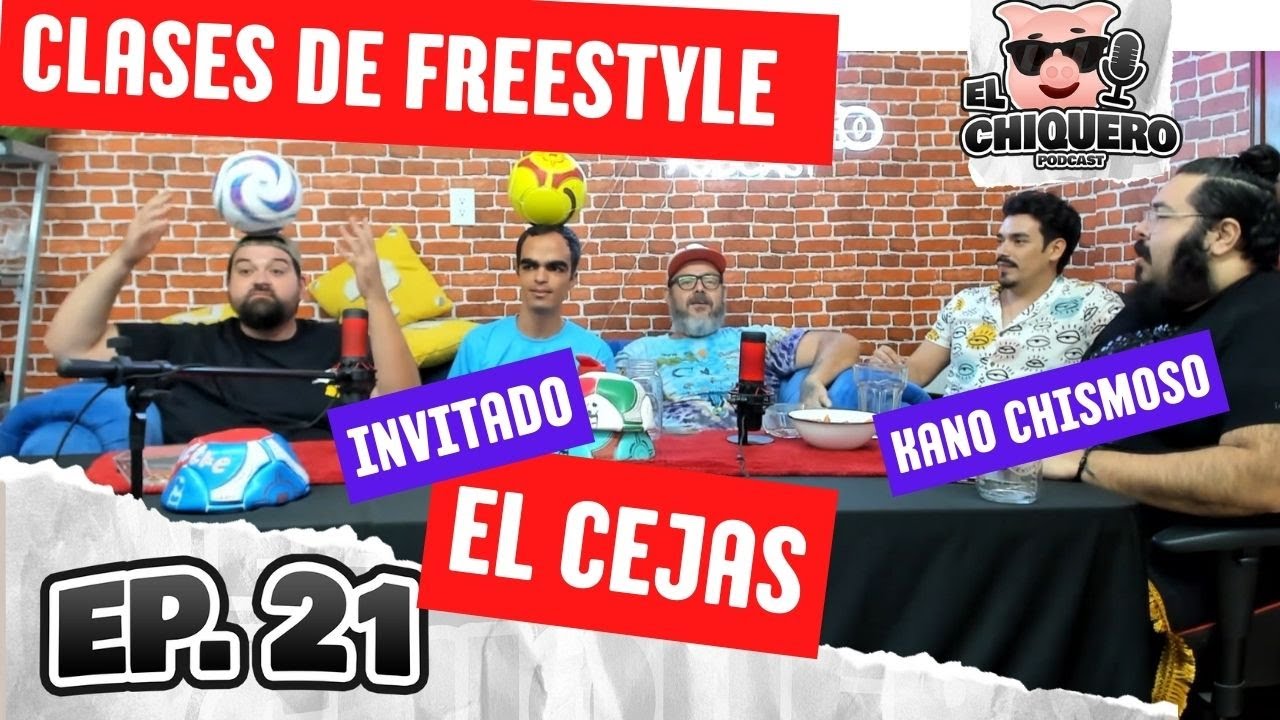 El chiquero podcast | Episodio: Clases de Freestyle con el cejas - YouTube