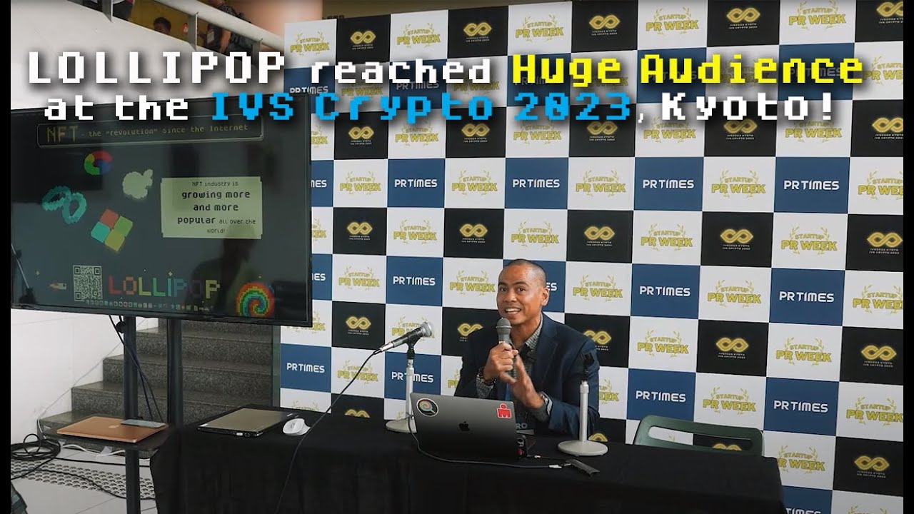 LOLLIPOP（LPOP）：IVS2023でのチャドさんのプレゼン : NFTニュースとLOLLIPOP