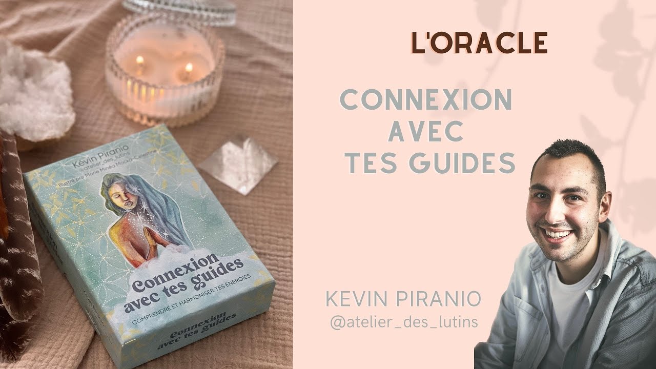 L'oracle "Connexion avec tes guides" - YouTube