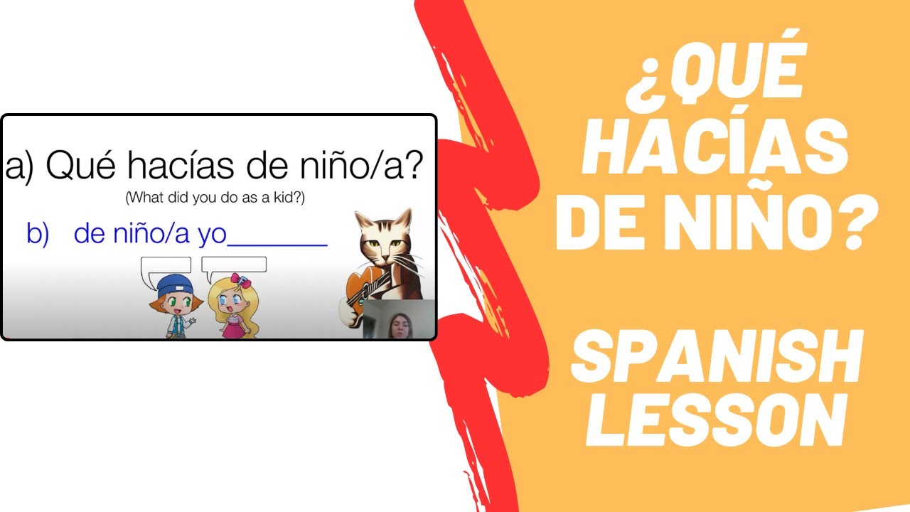 ¿Qué hacías de niño? SPANISH LESSON for BEGINNERS (Imperfect tense ...