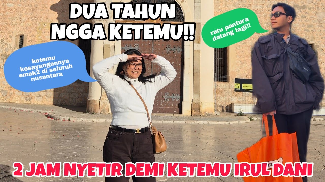 DUA TAHUN GAK KETEMU !!PERTAMA KALI KETEMU IRUL DANI DI SITGES 2 JAM NYETIR SENDIRI!! - YouTube