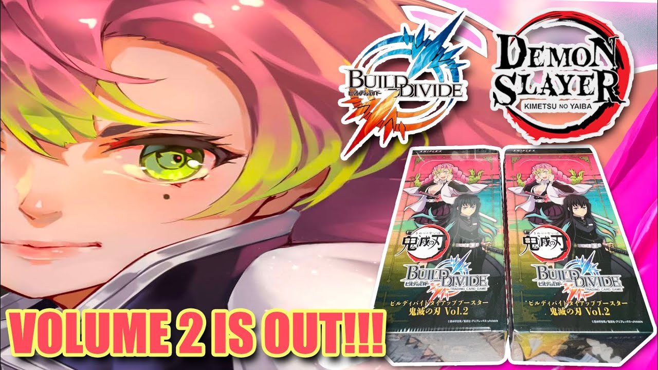 VOLUME 2 IS OUT NOW!!! | BUILD DIVIDE x DEMON SLAYER TRADING CARD GAME ...
