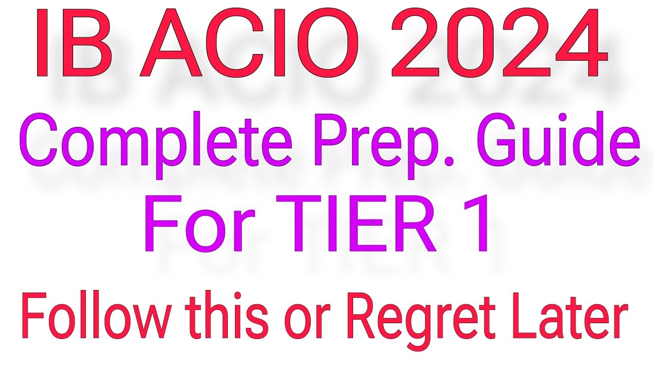 IB ACIO COMPLETE TIER 1 STRATEGY | MOST EFFECTIVE STRATEGY - YouTube