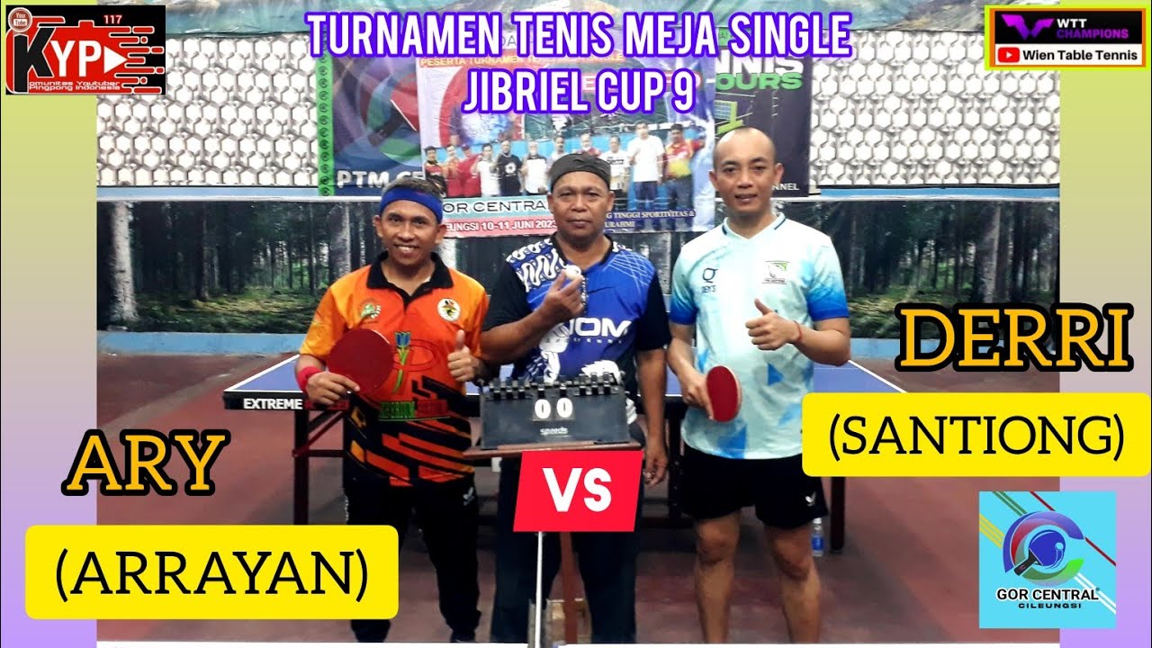 🏓BABAK FINAL🏓Ary (ARRAYAN) vs Derri (SANTIONG) || TURNAMEN TENIS MEJA SINGLE JIBRIEL CUP 9 ...