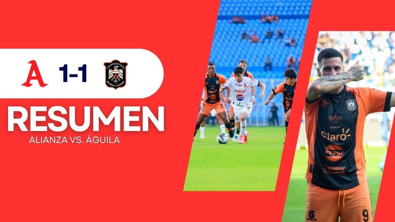 🎥 RESUMEN l ALIANZA 1-1 ÁGUILA l JORNADA 20 | APERTURA 2024 - YouTube