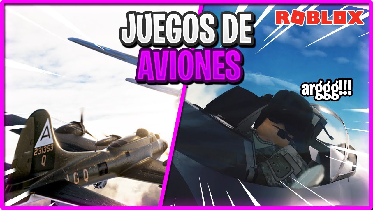 6 JUEGOS DE AVIONES EN ROBLOX QUE TE RECOMIENDO PROBAR SI ESTAS ...
