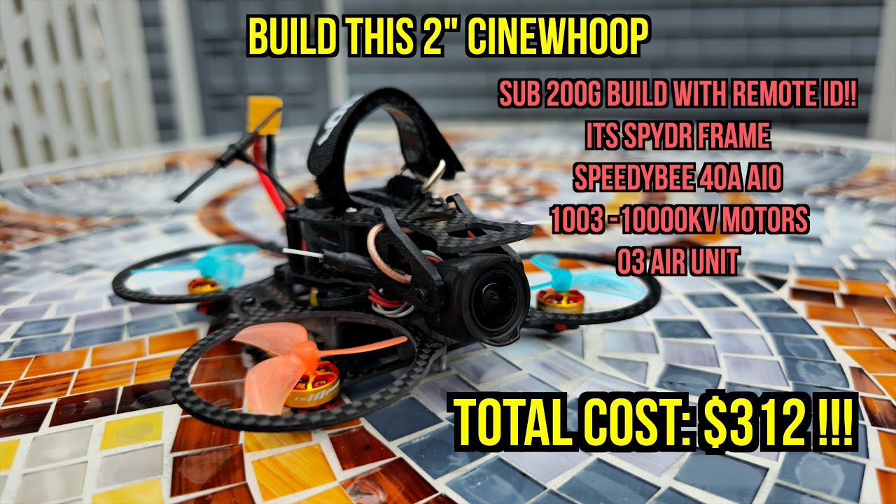 How To Build a 2" FPV Cinewhoop 🚁 | Itsy Spydr Build Log - Under 100g ...
