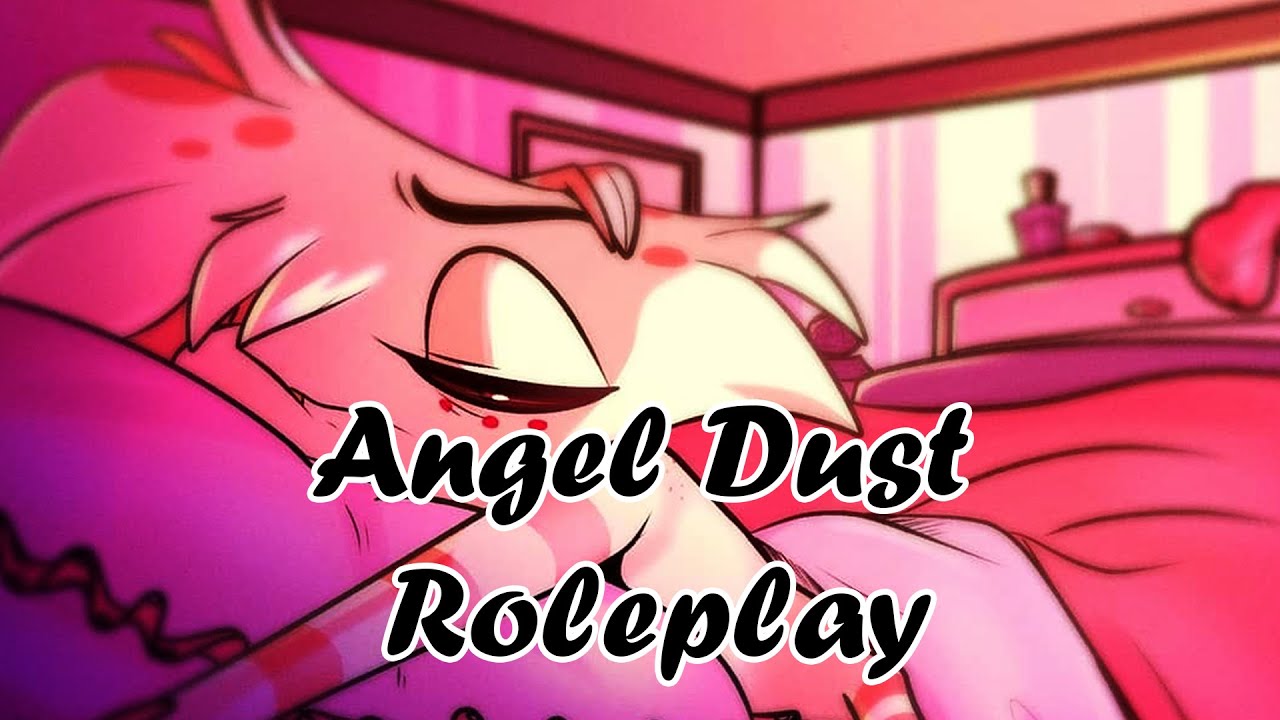 🍺 ¿Que hiciste ANOCHE con Angel Dust? | HAZBIN HOTEL ASMR ROLEPLAY 🍺 ...