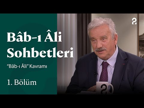 Bâb-ı Âli Sohbetleri | Prof. Dr. Mehmet İpşirli | 1. Bölüm