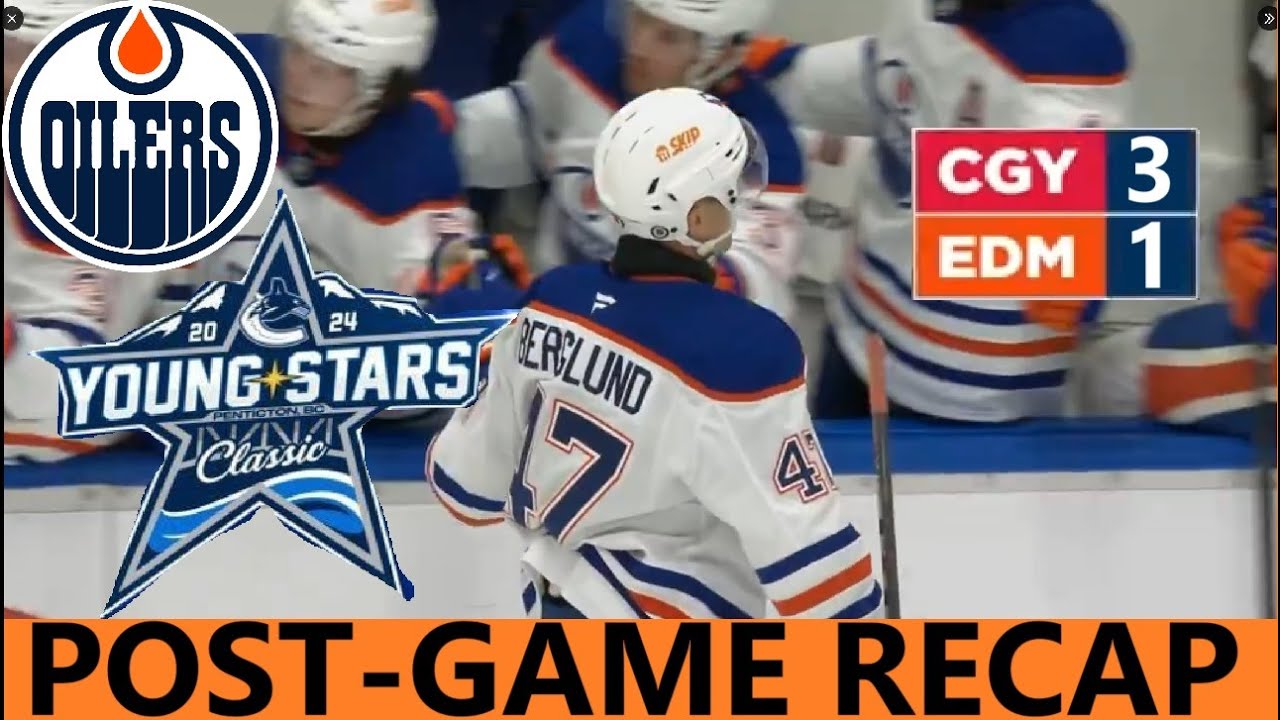 Post-Game Recap: Oilers 1, Flames 3 | Youngstars Classic | Oilers Fan ...