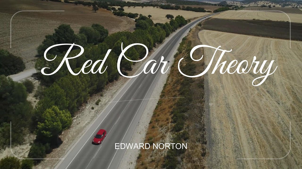 Red Car Theory - Edward Norton - YouTube