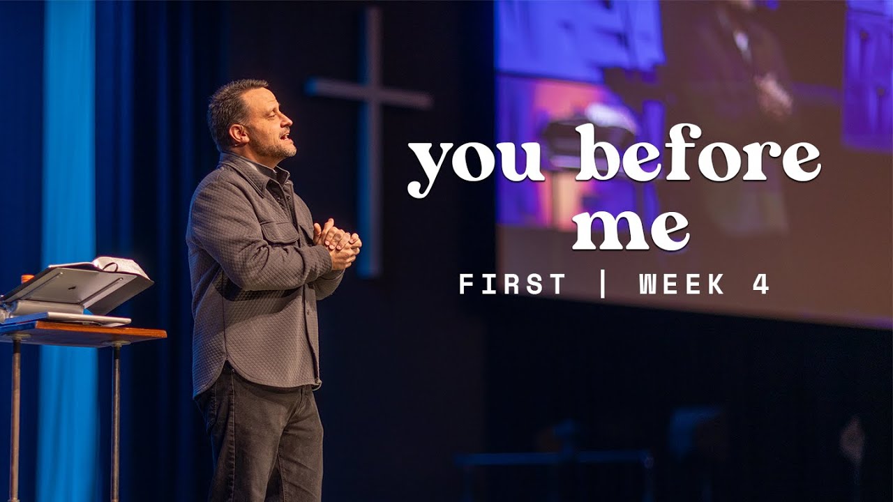 First | Week 4 | Sermon - YouTube