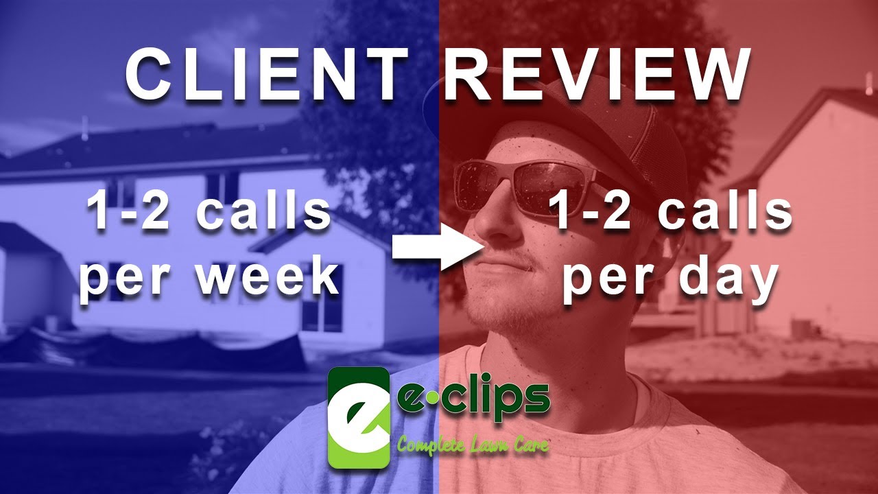From 1-2 Calls Per Week to 1-2 Calls Per Day -- @eclipslawncare - YouTube