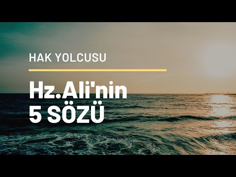 Hz.Ali'nin 5 Sözü