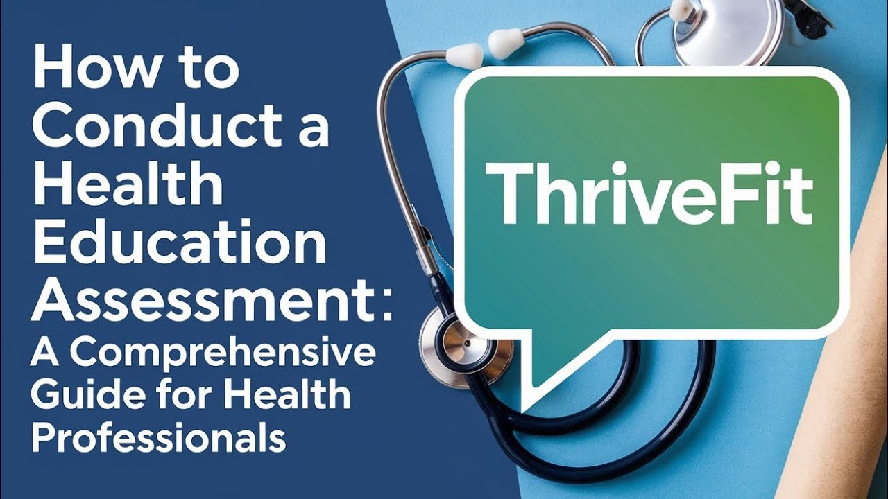How to Conduct a Health Education Needs Assessment | A Comprehensive ...