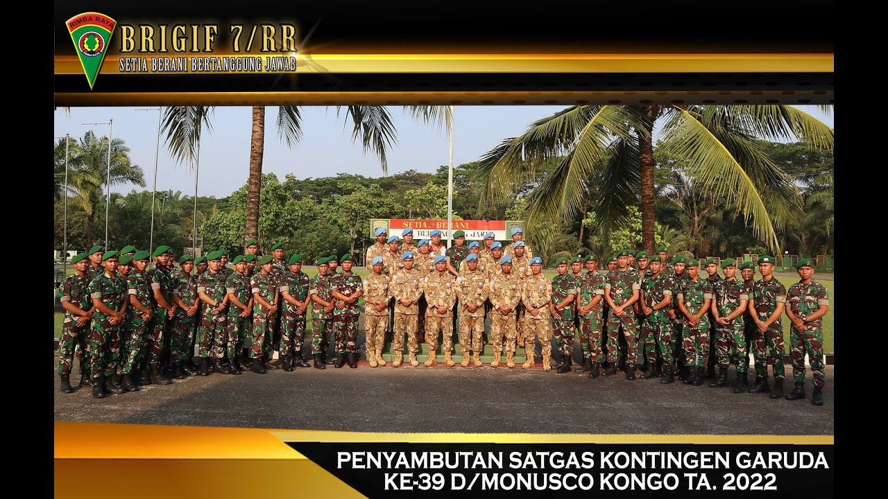 PENYAMBUTAN SATGAS (BGC) TNI KONTINGEN GARUDA KE-39 D/MONUSCO KONGO TA ...