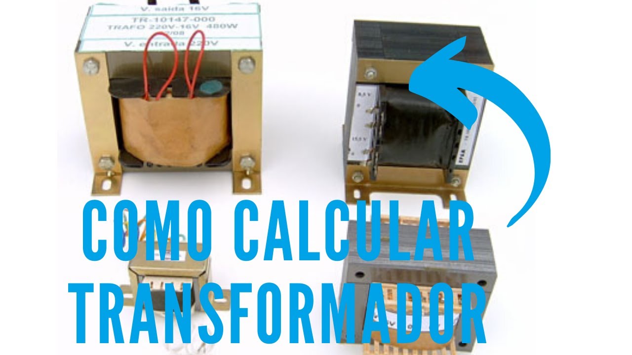 Como Calcular Transformador de maneira simples - YouTube