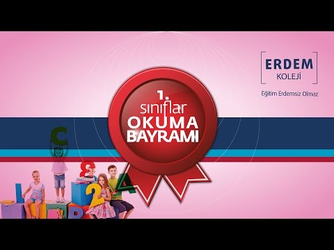 BİRİNCİ SINIFLAR OKUMA BAYRAMI 2016  Hayat Bayram Olsa