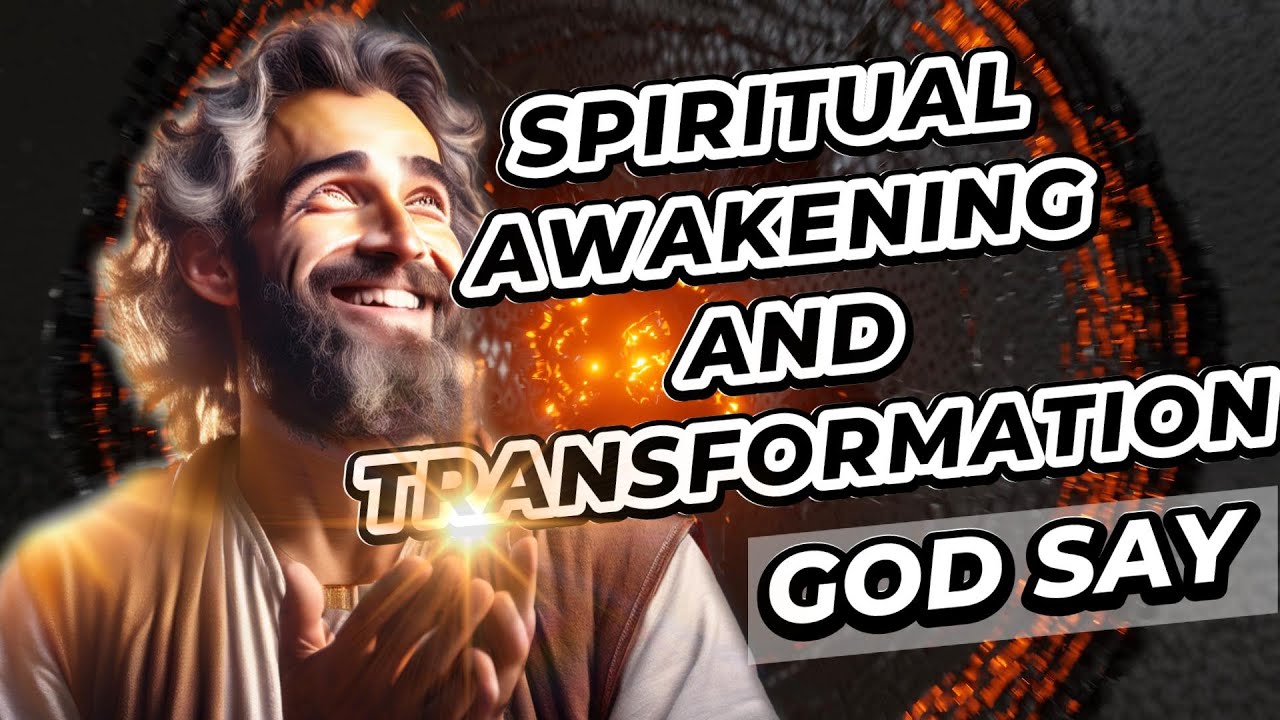 Spiritual Awakening and Transformation | God Says | God Message Today ...