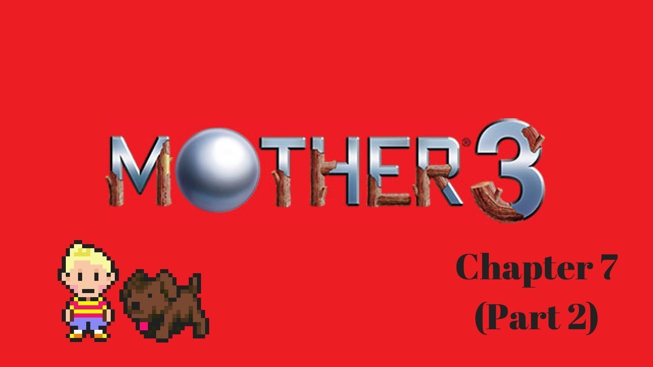 Mother 3 - Chapter 7 (Part 2) (Seven Needles) - YouTube