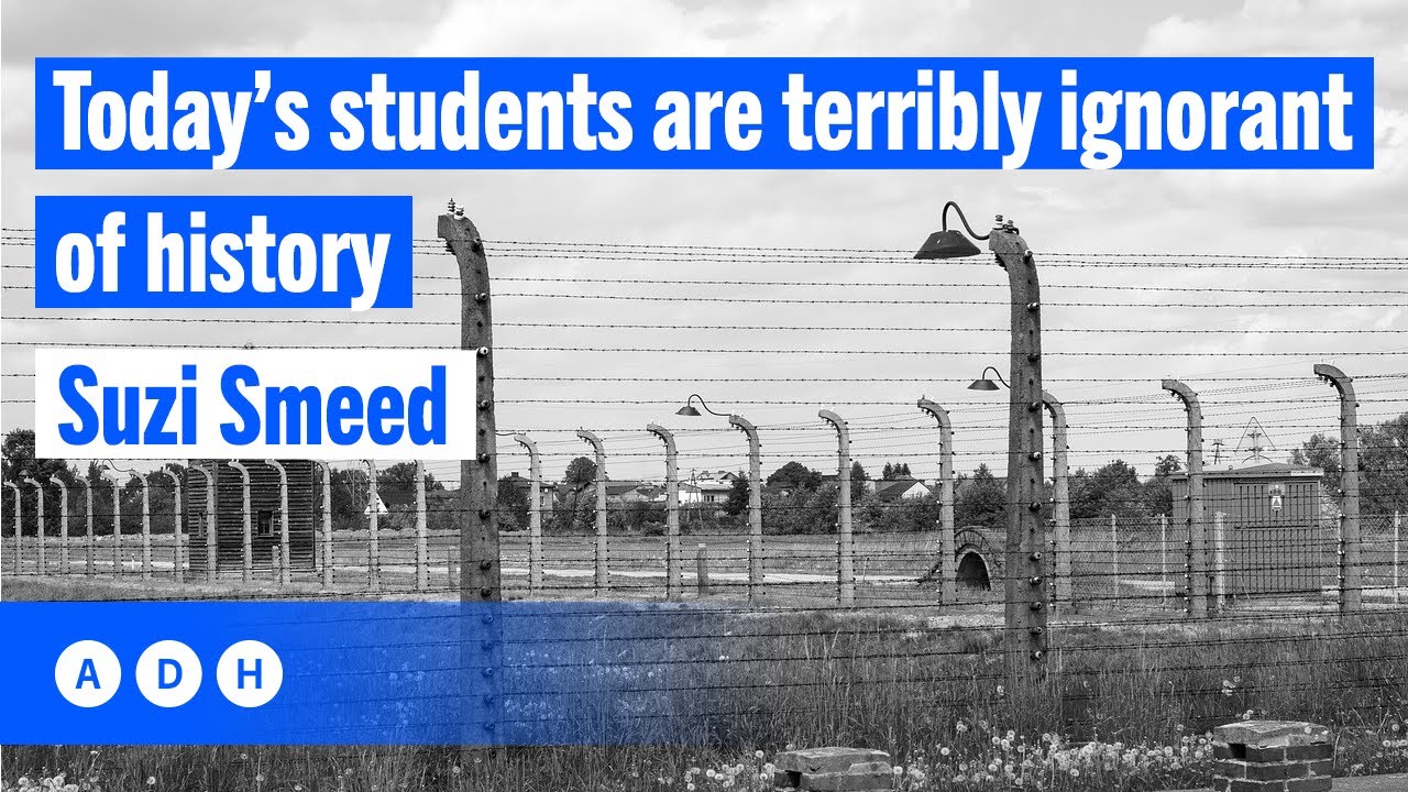 Today’s students are terribly ignorant of history: Suzi Smeed | Alan ...