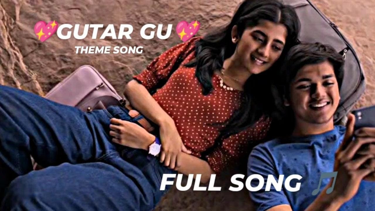 MAINA JANA GUTAR GU || FULL SONG || THEME SONG OF GUTAR GU || - YouTube