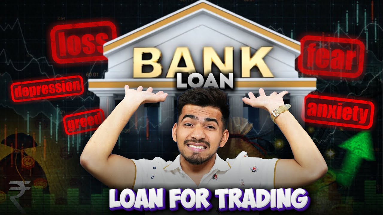 Bank Loan for Trading: should you take loan or not ?🏦 - YouTube