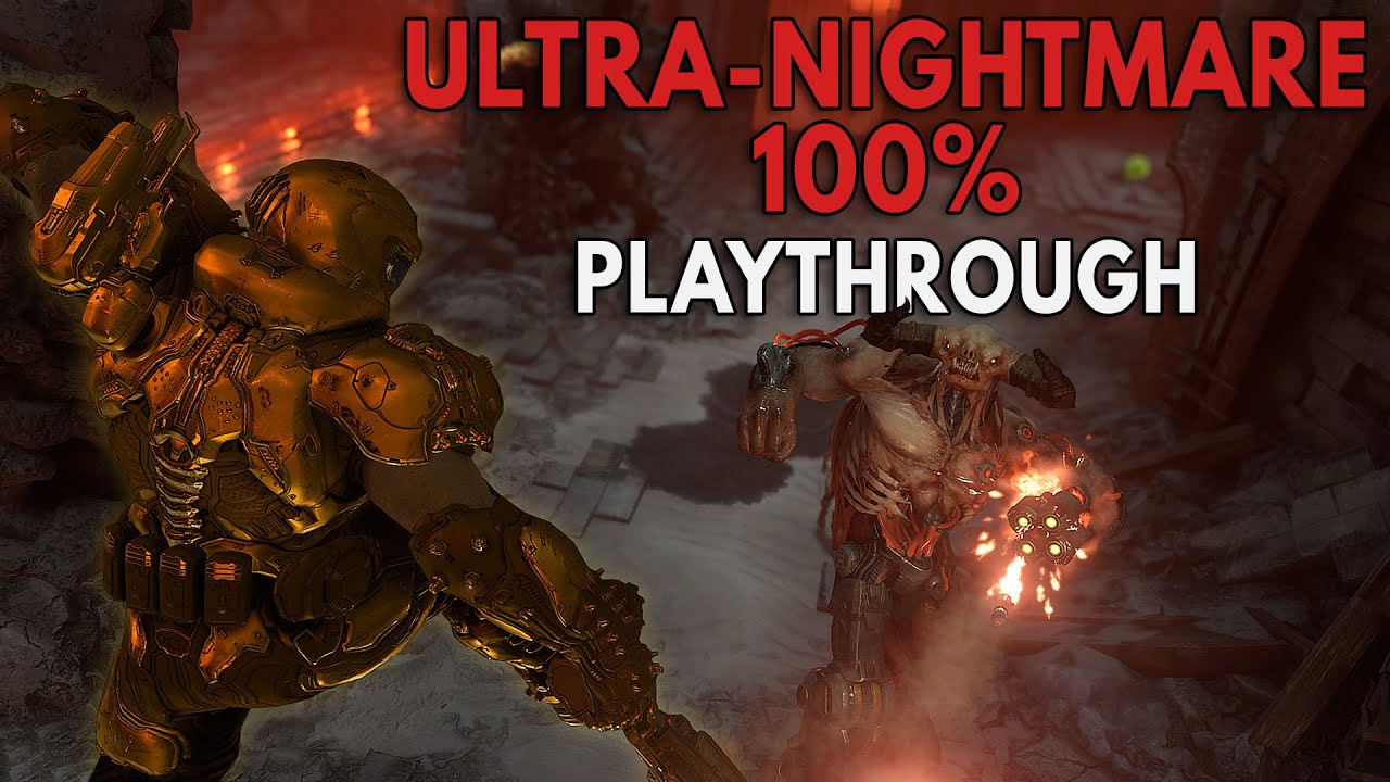 Doom Eternal: 100% ULTRA-NIGHTMARE Playthrough - YouTube