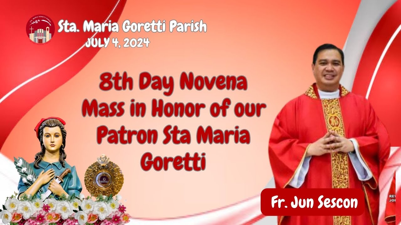 July 4, 2024 / 8th Day Novena Mass in Honor of our Patron Sta. Maria ...