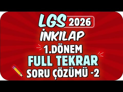 LGS 2026 1.Dönem Full Tekrar İnkılap Soru Çözümü - 2