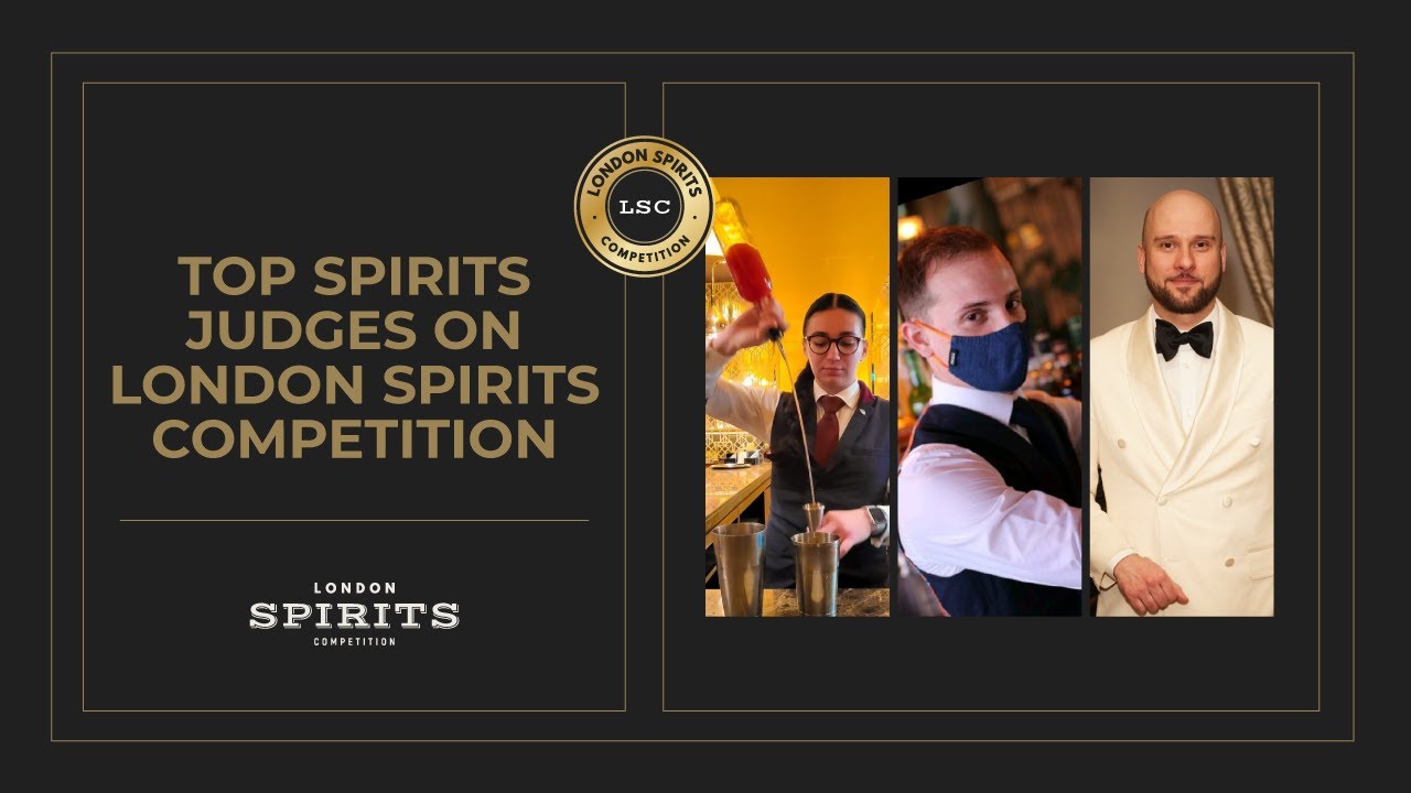 Top Spirits Judges On London Spirits Competition - YouTube
