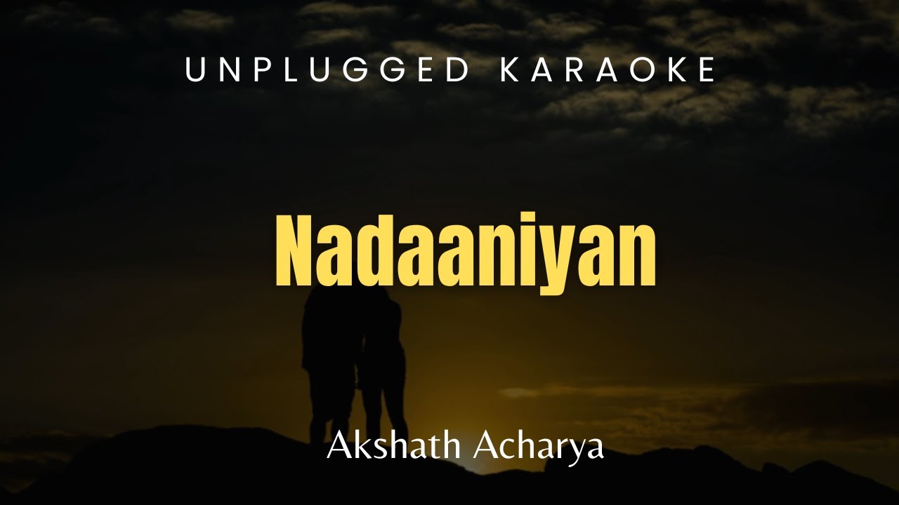 Nadaaniyan - Acoustic Karaoke | Akshath Acharya - YouTube