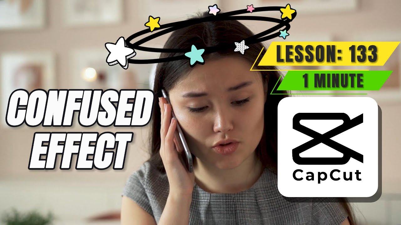 How to Add a Confused Head Effect in CapCut PC Desktop - Lesson 133 CapCut Tutorial - YouTube