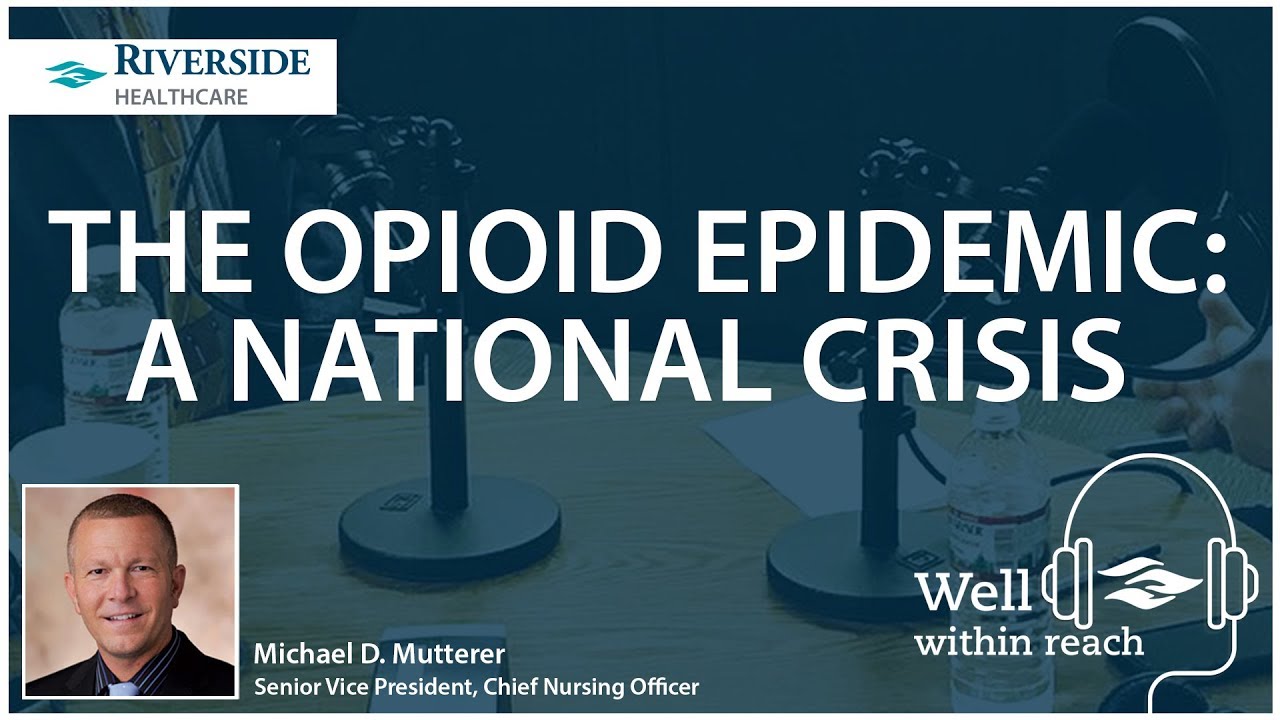 The Opioid Epidemic: A National Crisis with Michael D. Mutterer - YouTube