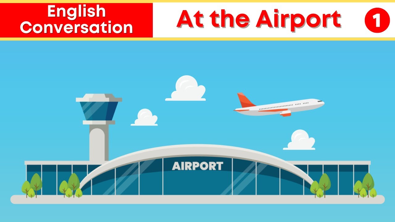 English Conversation | At the Airport 1 | Basic English | Practice ...