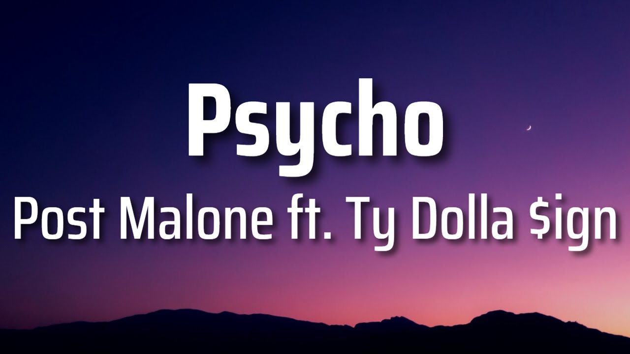 Post Malone - Psycho (Lyric Video) ft. Ty Dolla $ign - YouTube