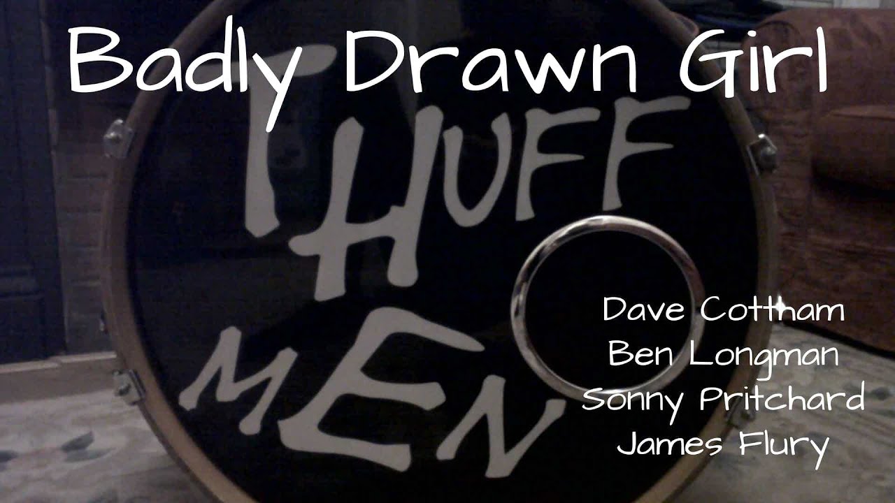 The Huffmen - Badly Drawn Girl - YouTube