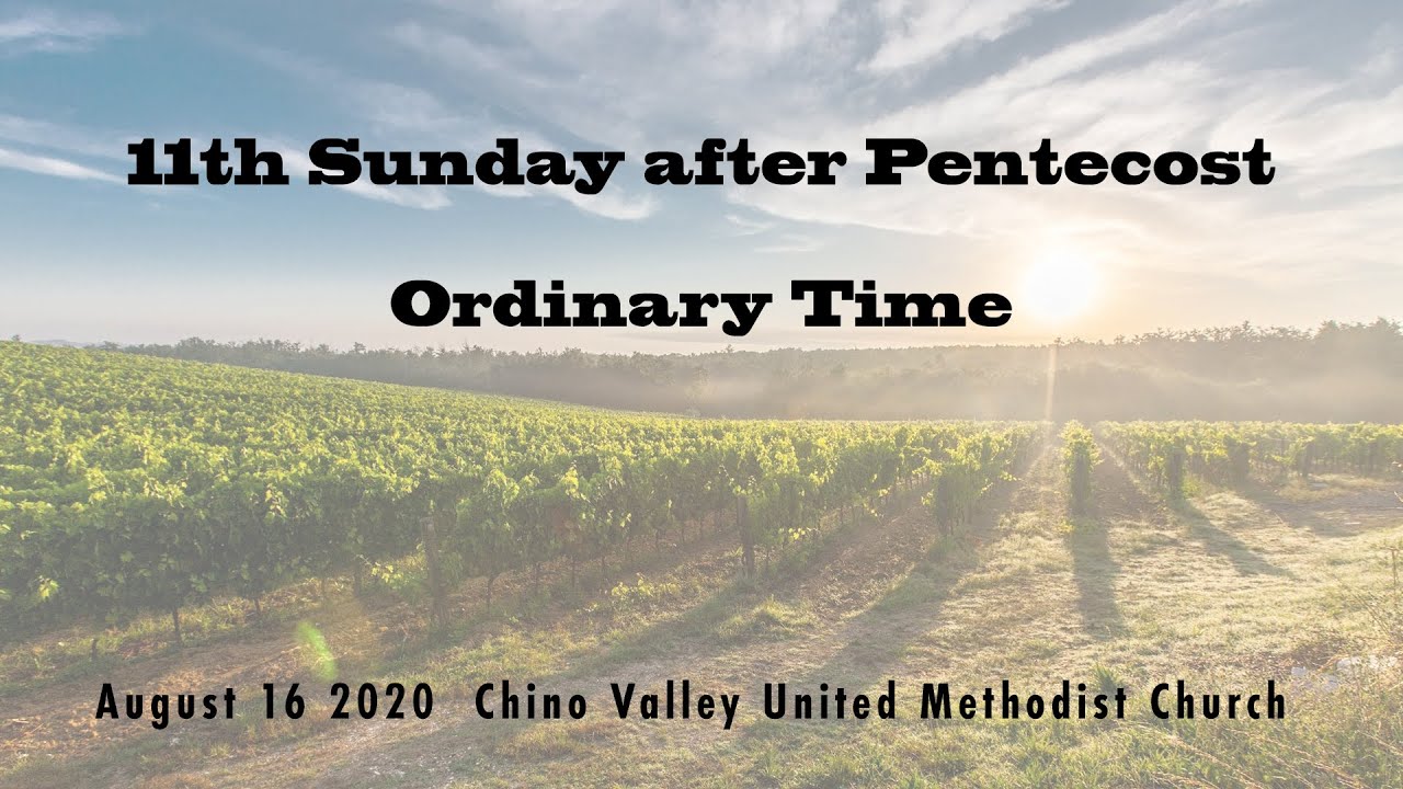 11th Sunday After Pentecost Ordinary Time - August 16 2020 - YouTube