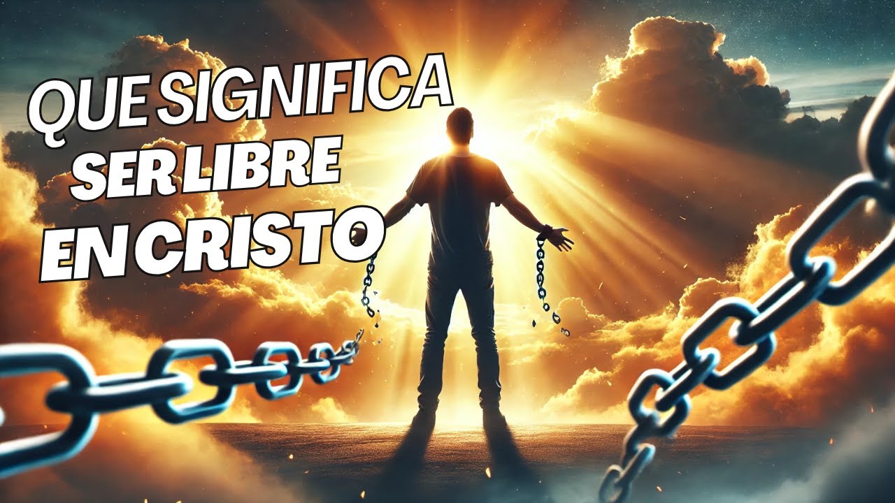 "¿Qué Significa Ser Libre en Cristo?" Devocional - YouTube