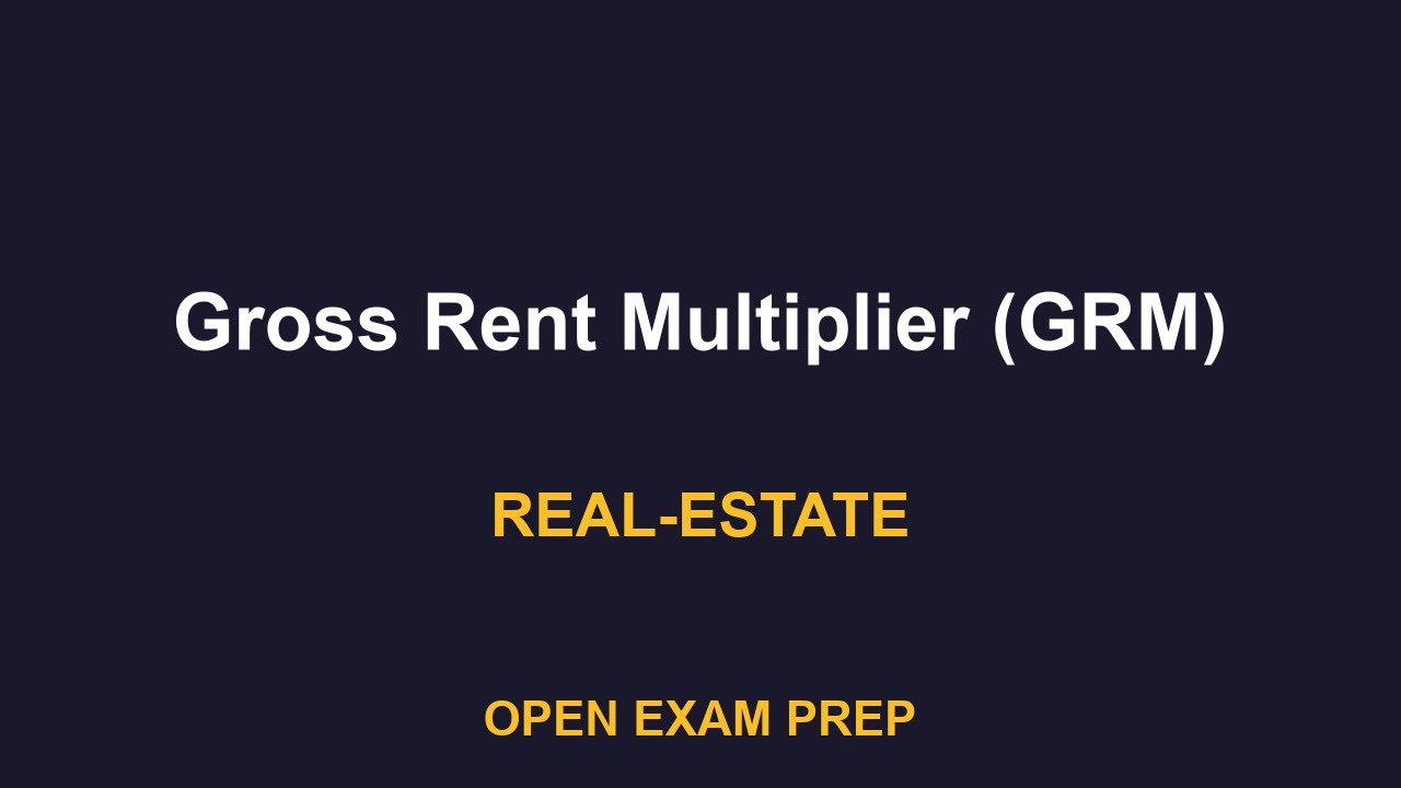 What is Gross Rent Multiplier (GRM)? | REAL-ESTATE-SALESPERSON Exam ...