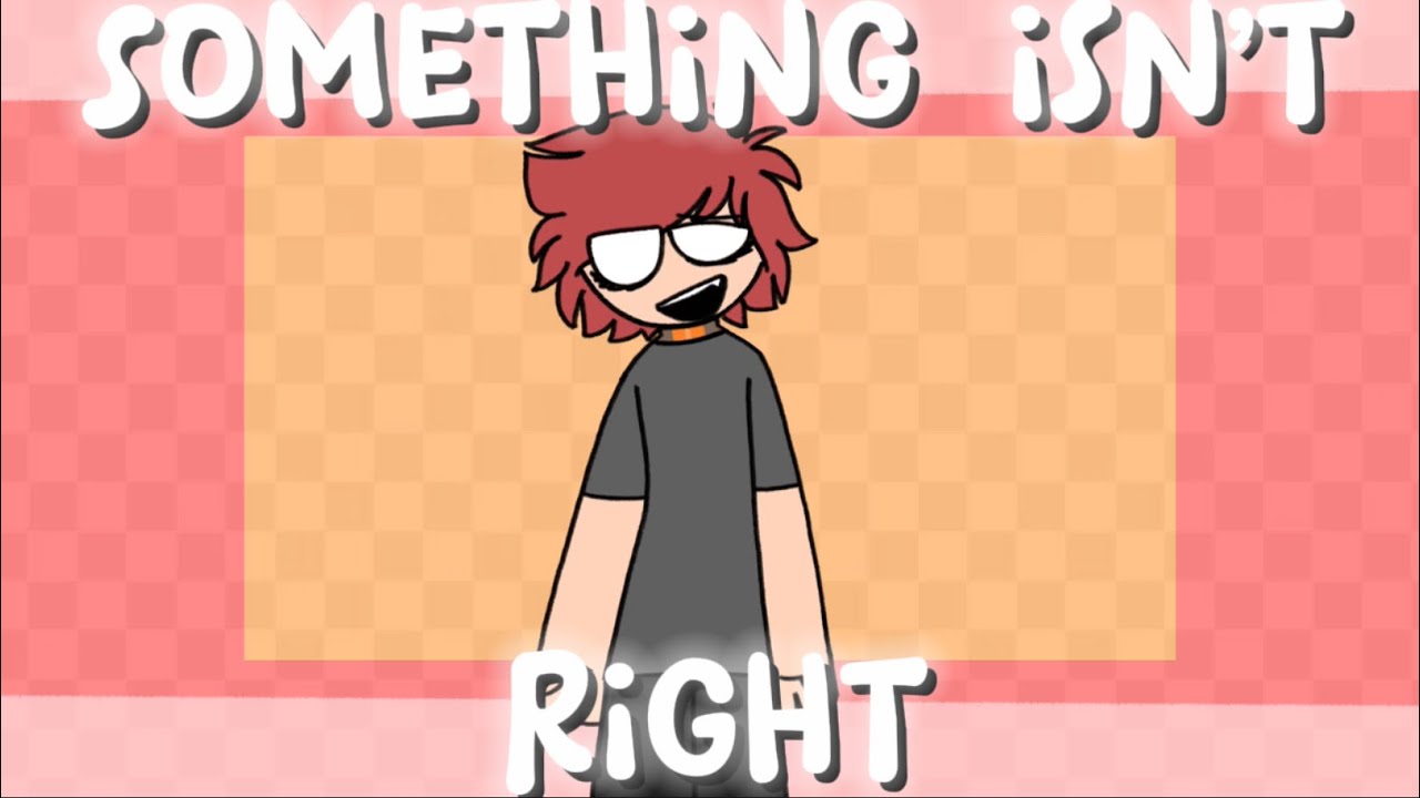 Something isn’t right!! || original meme || loopy filler animation 💔 - YouTube