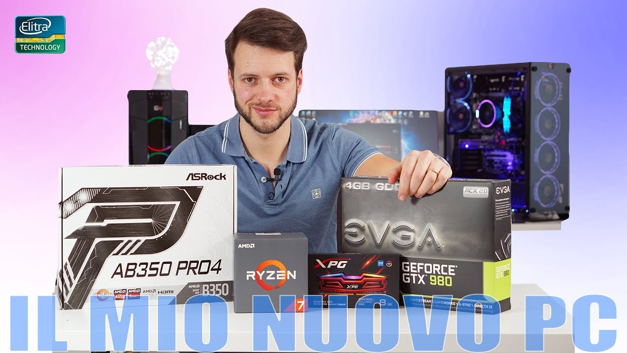MY NEW PC || Ryzen 7 1700 - GTX 980 - YouTube