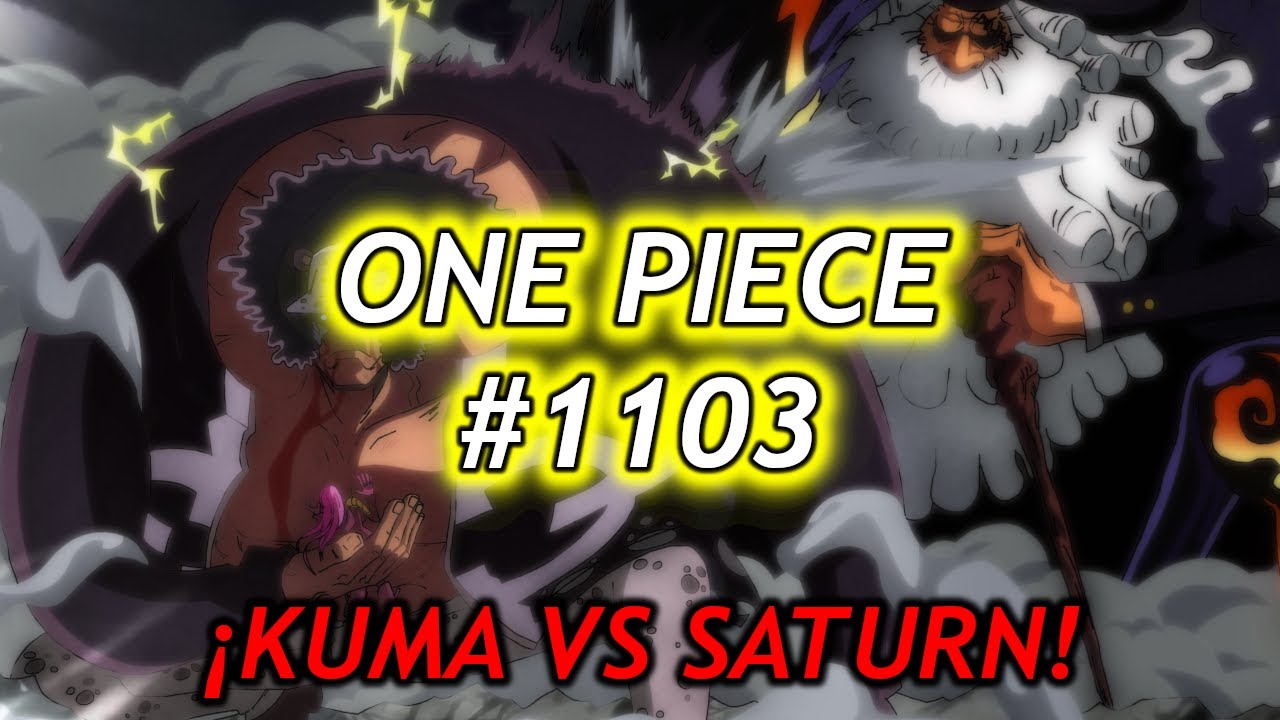 ¡La llegada de Kuma! ¡Se viene Saturn vs Kuma! y mas en One Piece 1103 ...