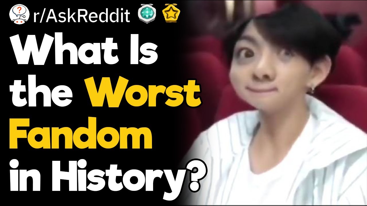 What Is The Worst Fandom YouTube what-is-the-worst-fandom-youtube