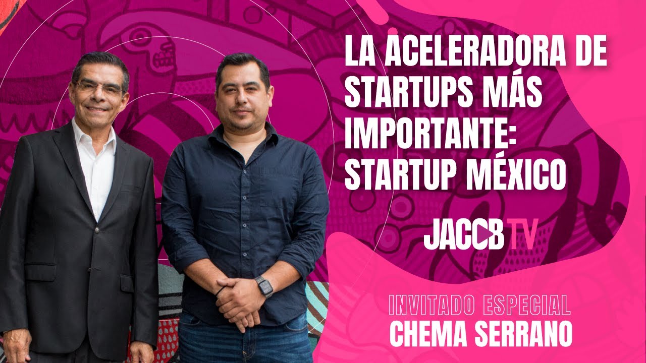 La Aceleradora de Startups más importante de México: STARTUP MÉXICO ...