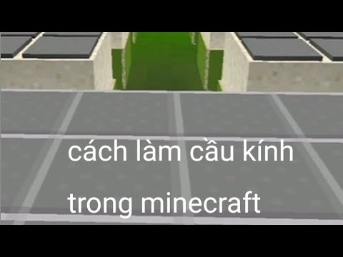cách làm cầu kính trong minecraft - YouTube